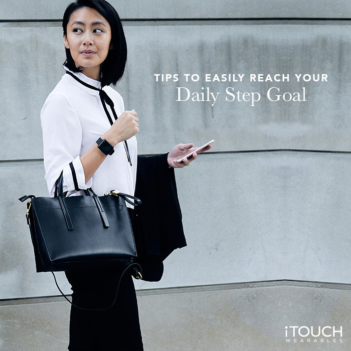 Tips To Easily Reach Your Daily Step Goal