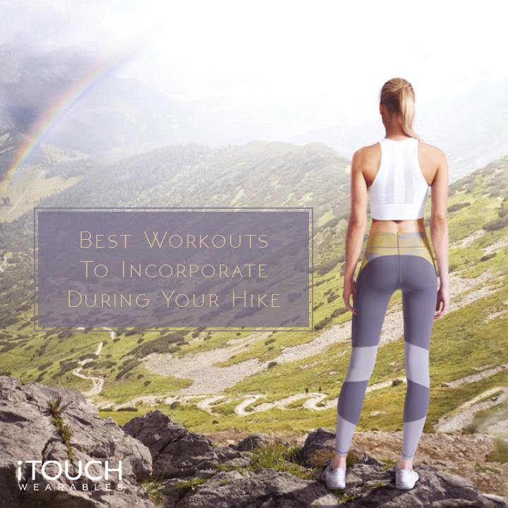 Best Workouts To Incorporate During Your Hike